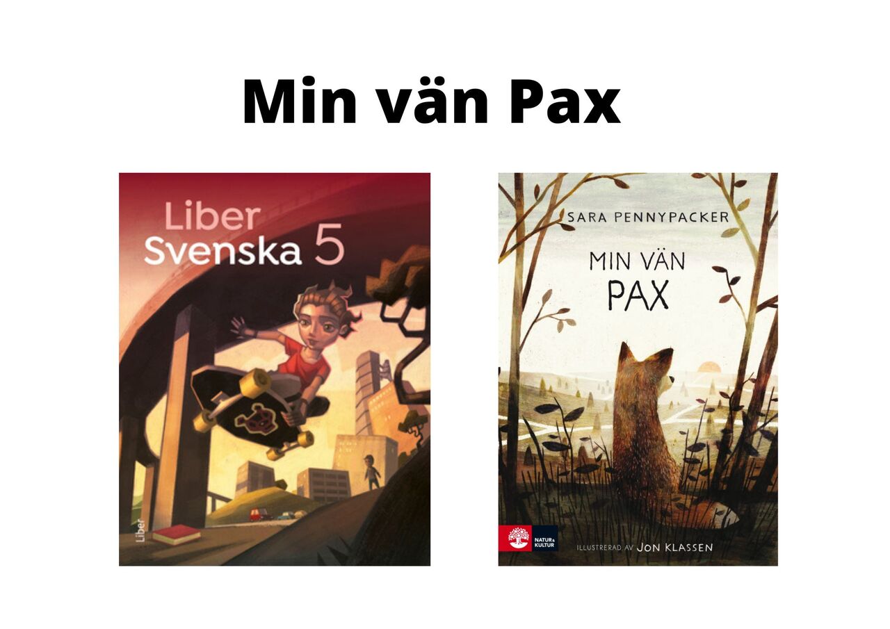 Skolbanken · Liber svenska åk5: Min vän Pax